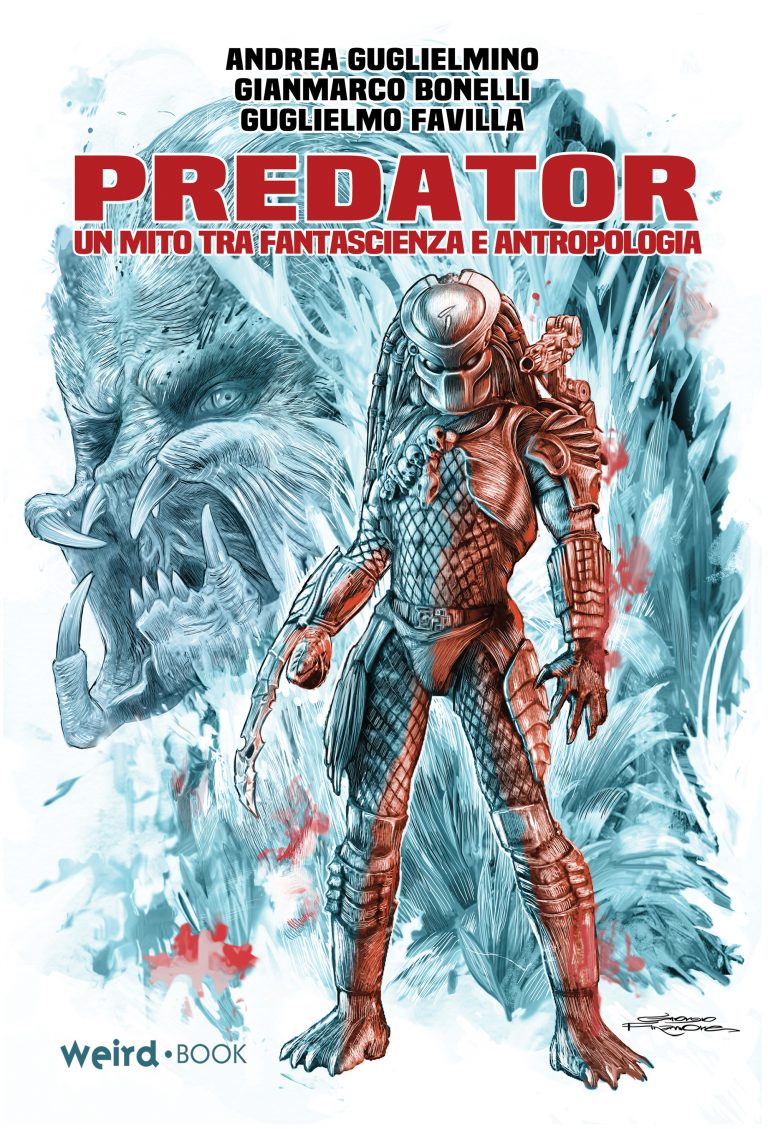 PRESENTAZIONE LIBRO ‘PREDATOR – UN MITO TRA FANTASCIENZA E ANTROPOLOGIA ...